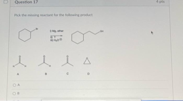 Solved Pick the missing reactant for the following product | Chegg.com