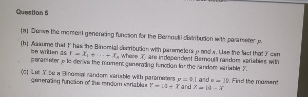 Solved Question 5 A Derive The Moment Generating Function
