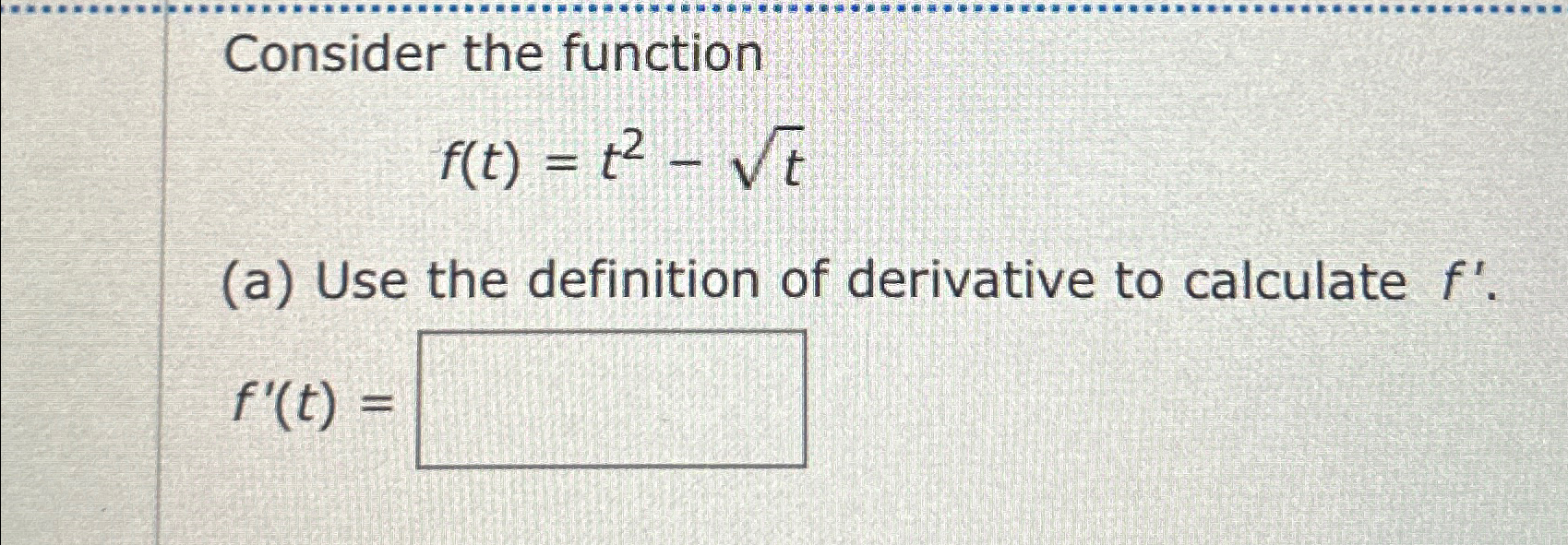 Solved Consider the functionf(t)=t2-t2(a) ﻿Use the | Chegg.com