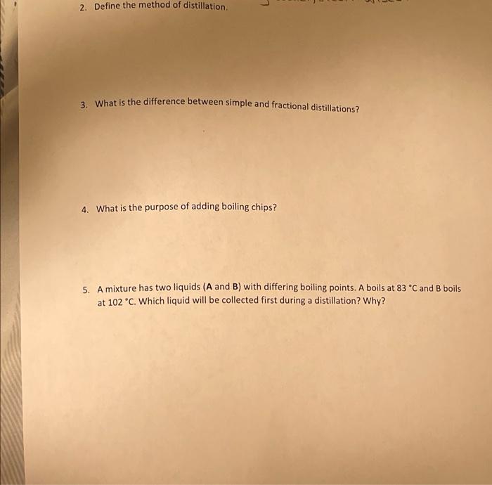 Solved L 2. Define the method of distillation. 3. What is | Chegg.com