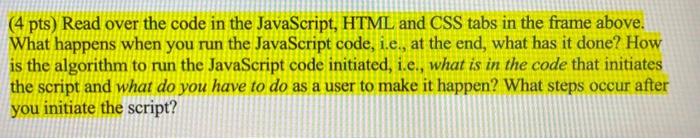 Solved (4 pts) Read over the code in the JavaScript, HTML | Chegg.com