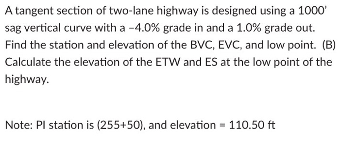 Solved A tangent section of two-lane highway is designed | Chegg.com