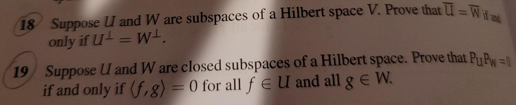 Solved 18 Suppose U and W are subspaces of a Hilbert space | Chegg.com