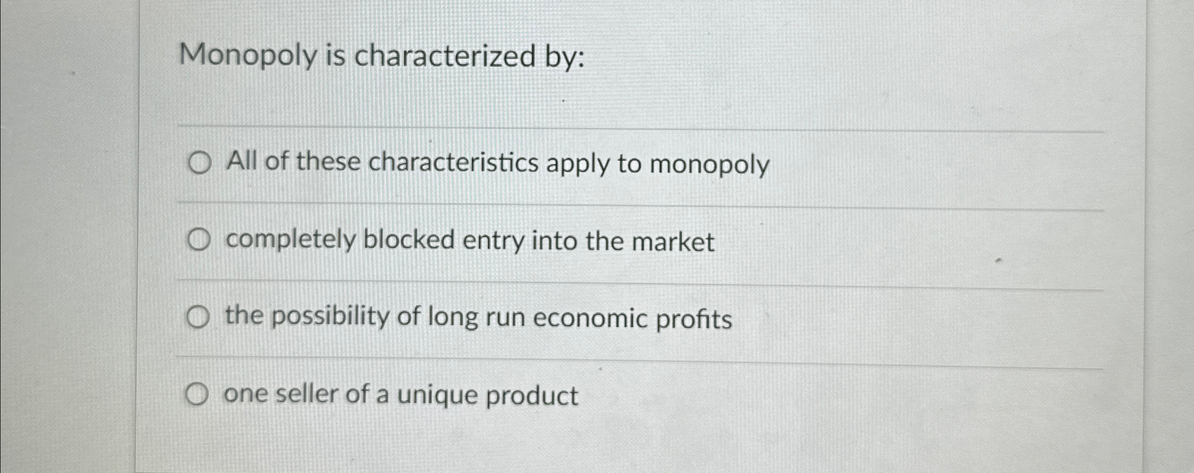 Solved Monopoly is characterized by:All of these | Chegg.com