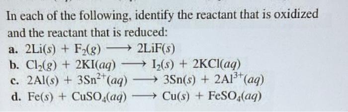 Solved In each of the following, identify the reactant that | Chegg.com