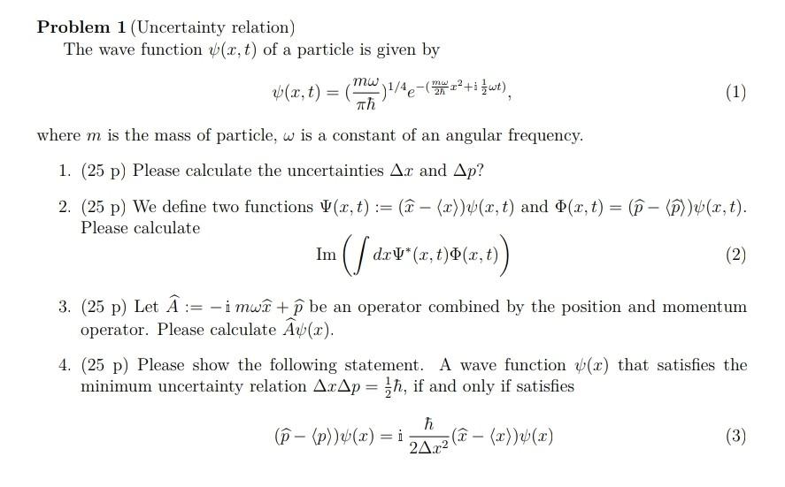 Solved Problem 1 (Uncertainty relation) The wave function | Chegg.com