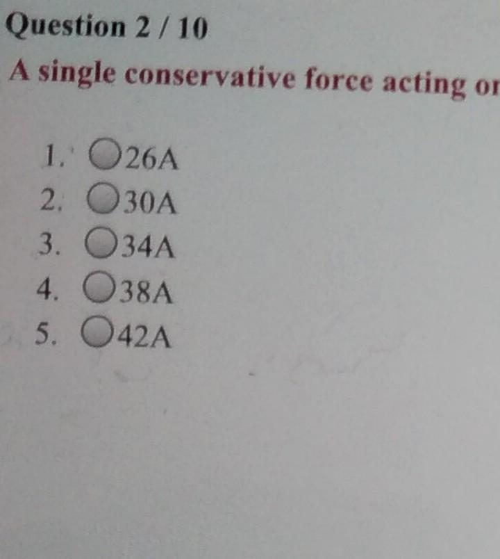 Solved A single conservative force acting on a particle | Chegg.com