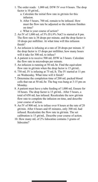 Solved 1. The order reads: 1,000 mL D5W IV over 8 hours. The | Chegg.com