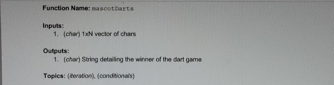 Solved Function Name Mascotdarts Inputs 1 Char 1xn 
