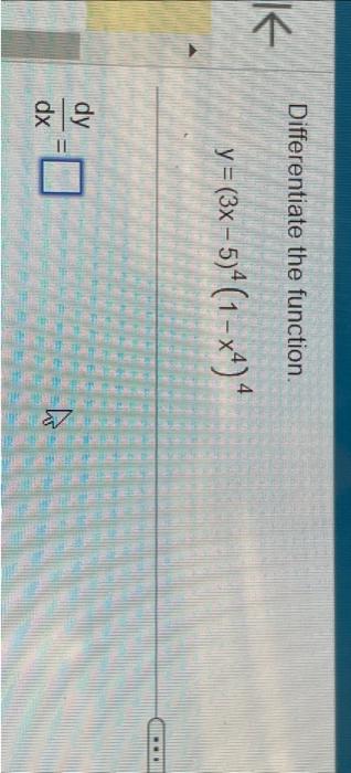 Solved K Differentiate The Function Y 3x 5 4 1 X4