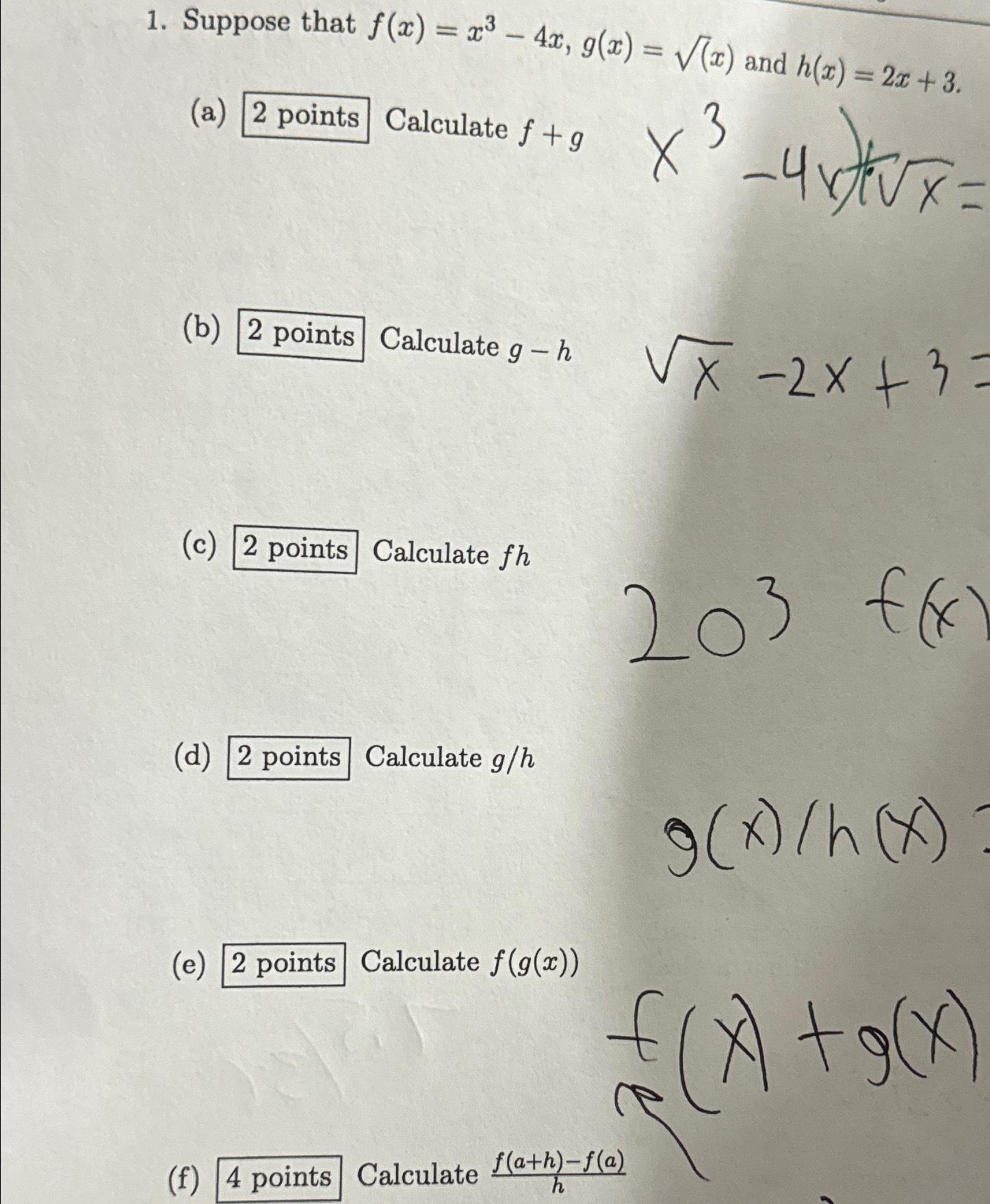 Solved Suppose that f(x)=x3-4x,g(x)=(x)2 ﻿and h(x)=2x+3.(a) | Chegg.com