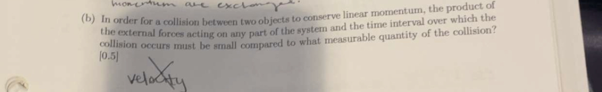 Solved B ﻿in Order For A Collision Between Two Objects To 6359