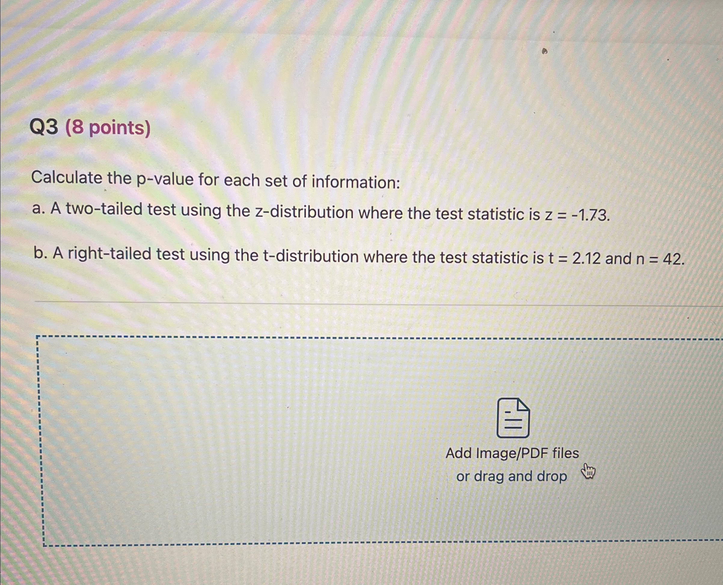 Solved Q3 (8 ﻿points)Calculate the p-value for each set of | Chegg.com