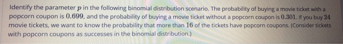 Solved Identify the parameter p in the following binomial | Chegg.com
