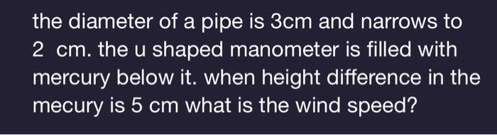 Solved the diameter of a pipe is 3 cm and narrows to 2 cm. | Chegg.com