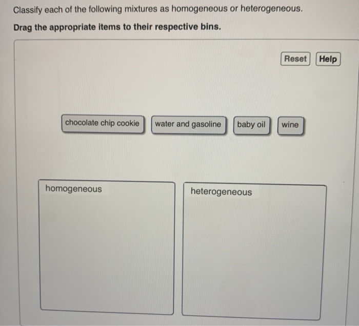 Solved Classify each of the following mixtures as | Chegg.com