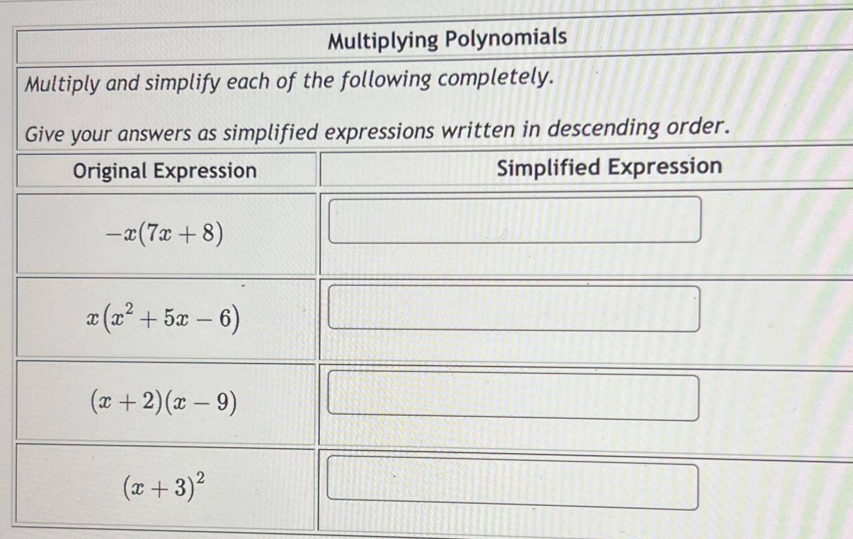 Solved Multiplying PolynomialsMultiply and simplify each of | Chegg.com