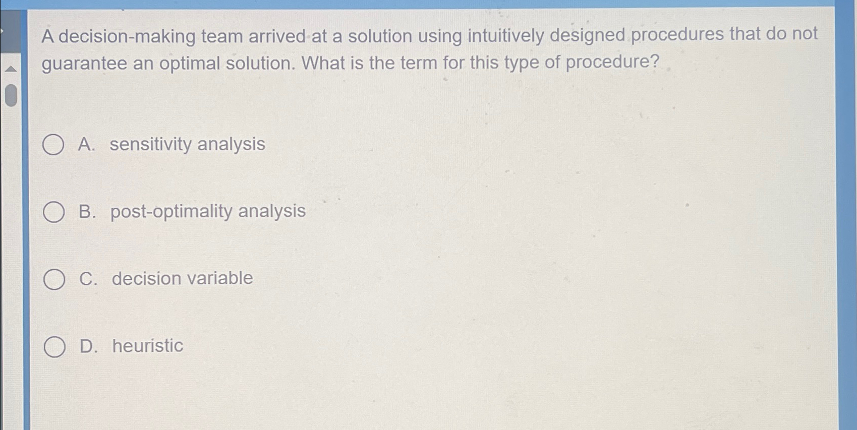 Solved A decision-making team arrived at a solution using | Chegg.com