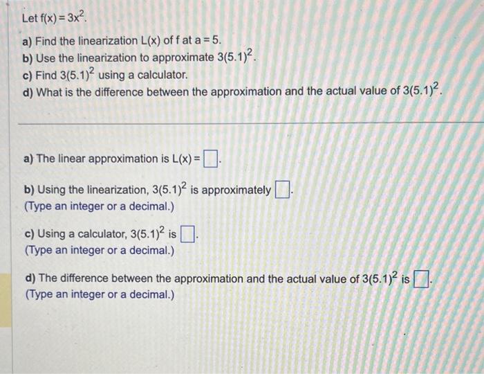 Solved Let f(x)=3x2 a) Find the linearization L(x) of f at | Chegg.com