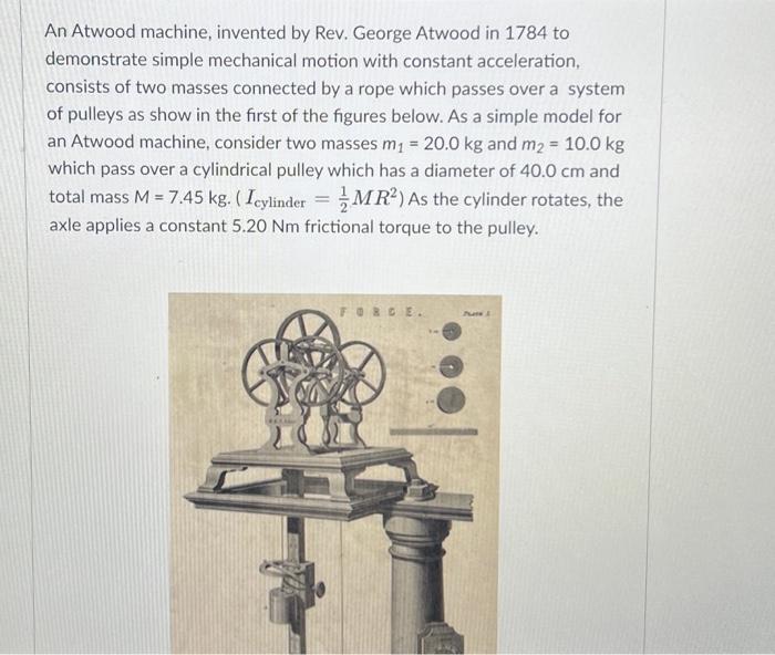 Solved An Atwood machine, invented by Rev. George Atwood in | Chegg.com
