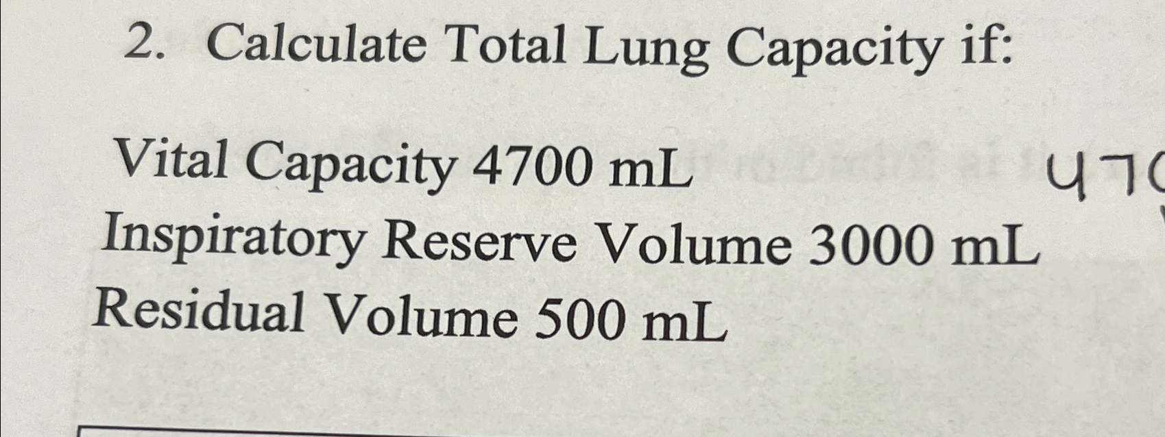 Solved Calculate Total Lung Capacity if:Vital Capacity | Chegg.com