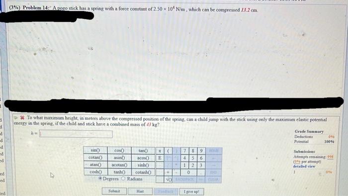 Solved (3\%) Problem 14: A noge stick has a spring with a | Chegg.com
