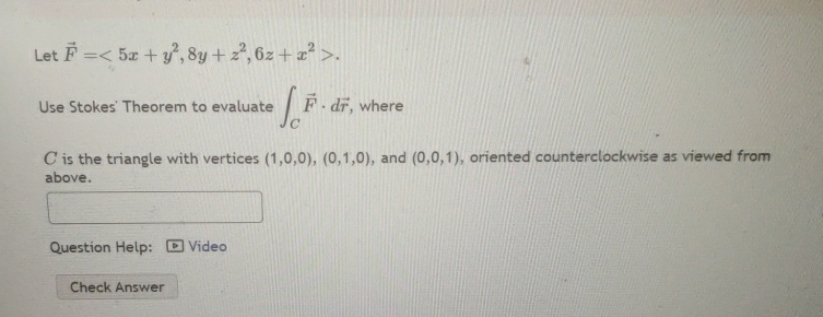 Let vec(F)= .Use Stokes' Theorem to | Chegg.com