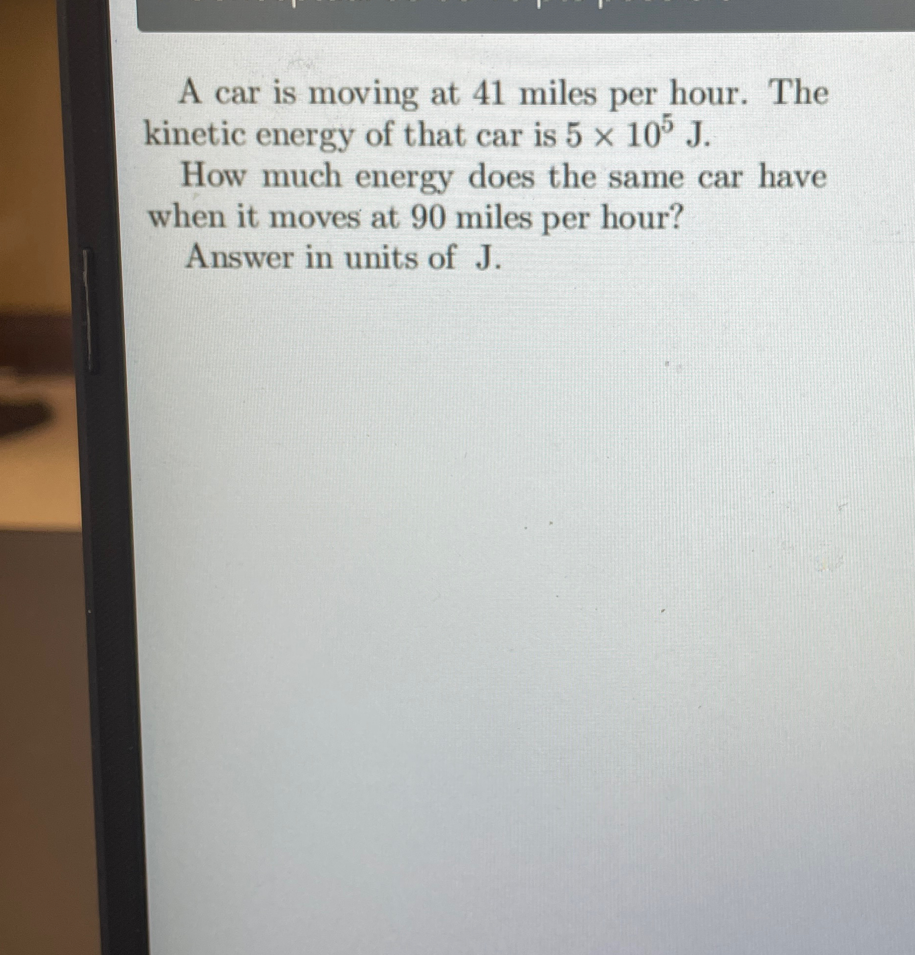 Solved A car is moving at 41 ﻿miles per hour. The kinetic | Chegg.com