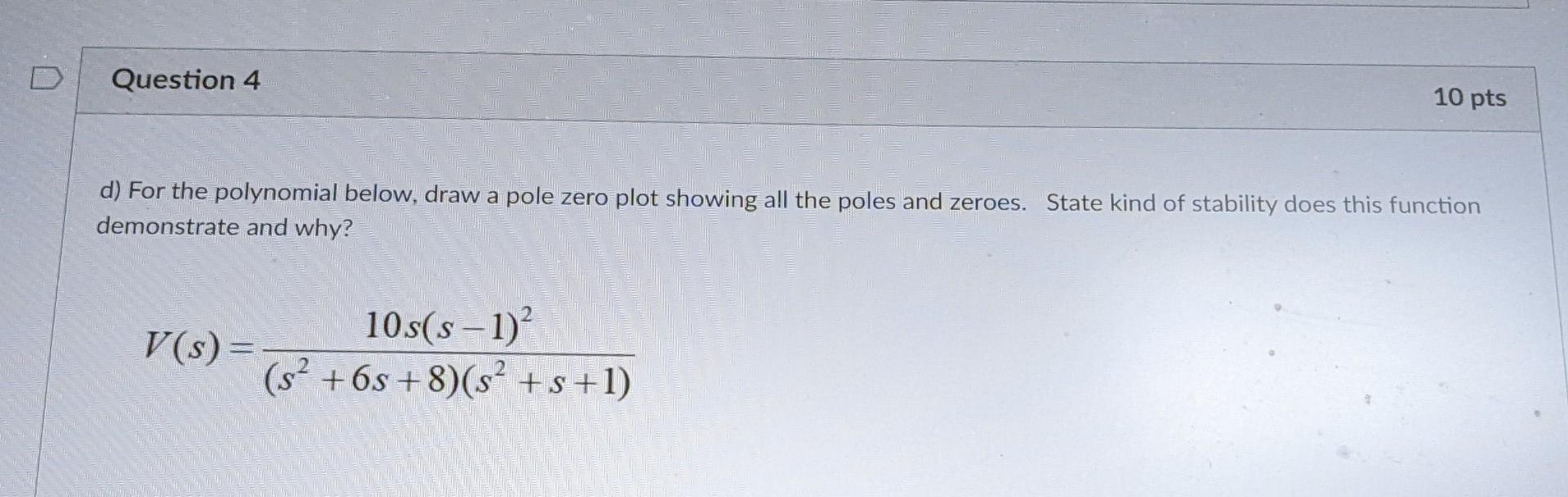 Solved D Question 4 10 pts d) For the polynomial below, draw | Chegg.com