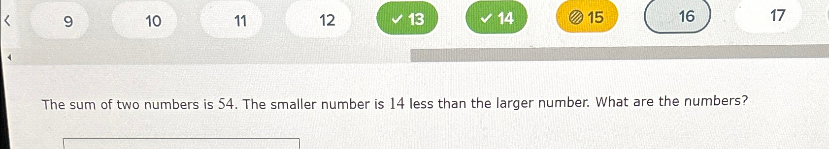 Solved The sum of two numbers is 54 . ﻿The smaller number is | Chegg.com