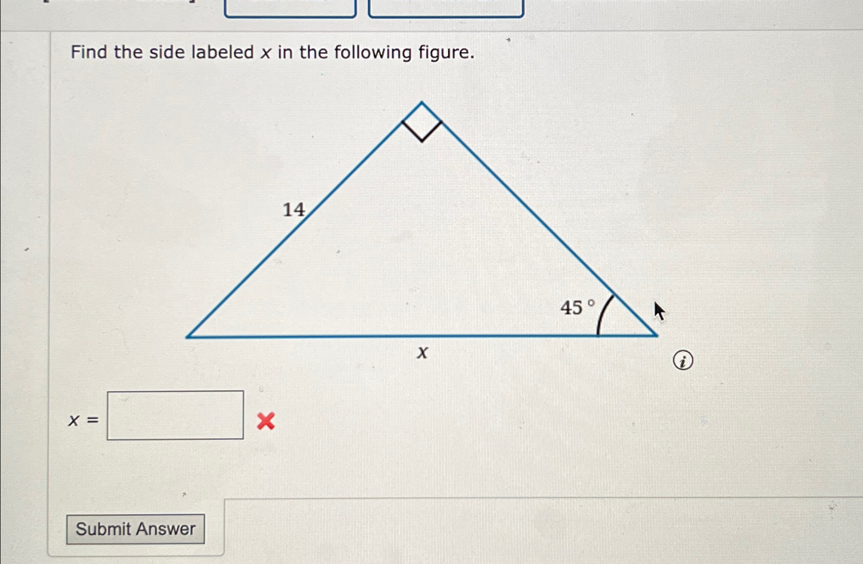Solved Find the side labeled x ﻿in the following figure.x= | Chegg.com
