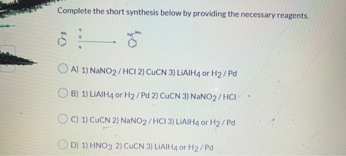 Solved Complete the short synthesis below by providing the | Chegg.com