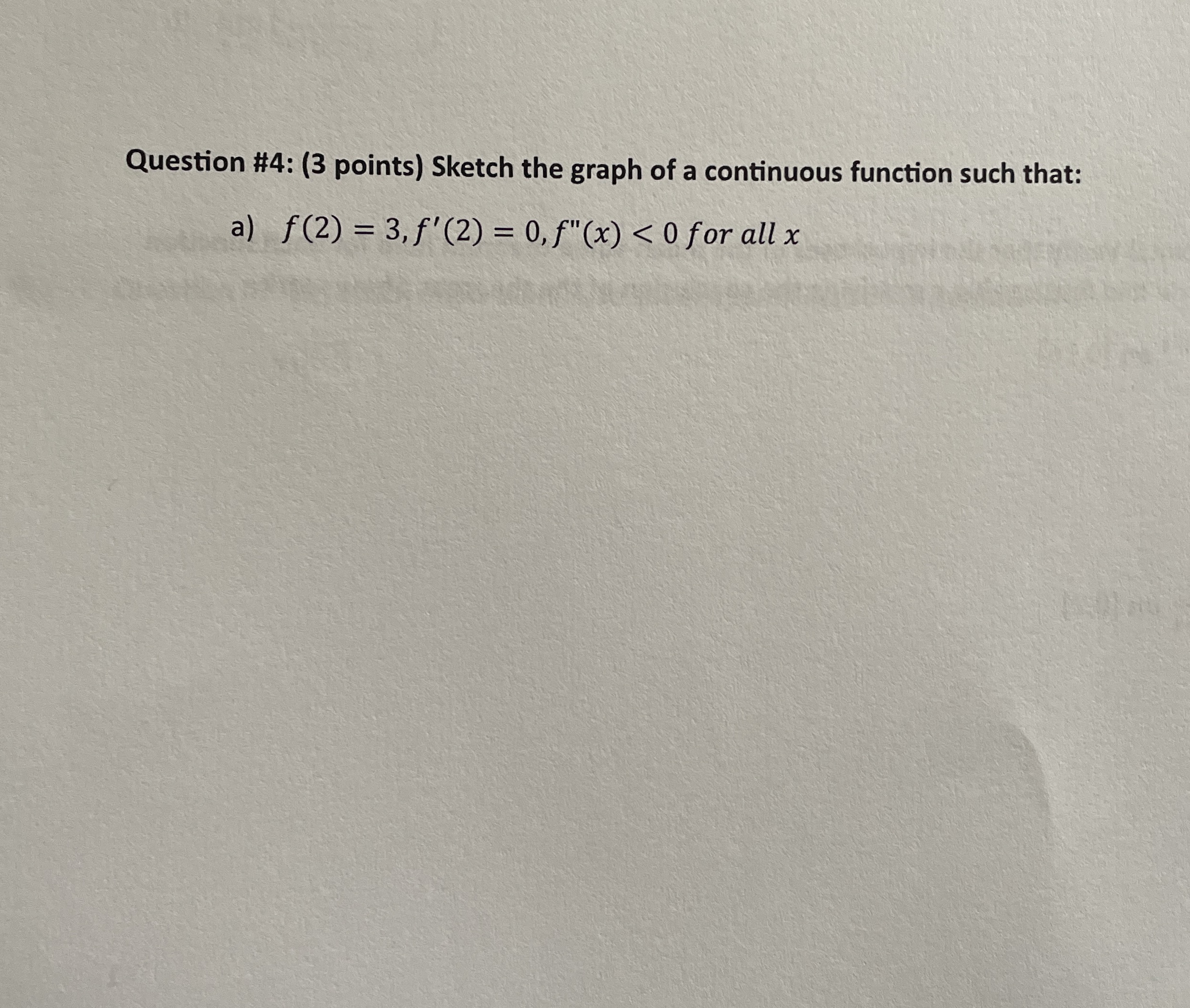 Solved Question #4: (3 ﻿points) ﻿Sketch the graph of a | Chegg.com