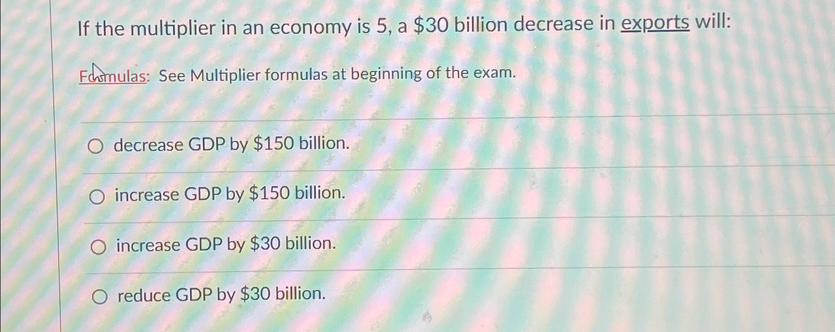 Solved If the multiplier in an economy is 5 , ﻿a $30 | Chegg.com
