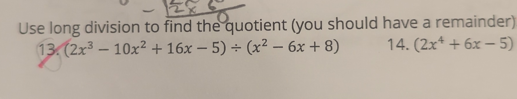 Solved Use long division to find the quotient. | Chegg.com
