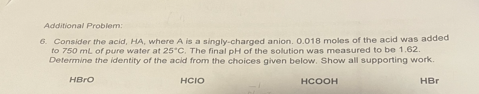 Solved Additional Problem:Consider the acid, HA, ﻿where A | Chegg.com