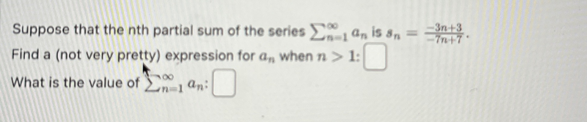 Solved Suppose that the nth partial sum of the series | Chegg.com