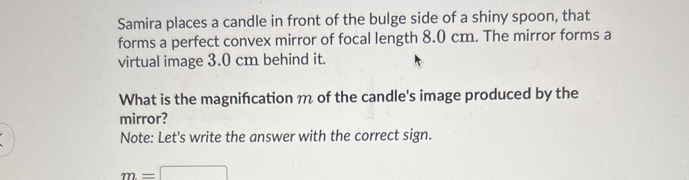 Solved Samira places a candle in front of the bulge side of | Chegg.com