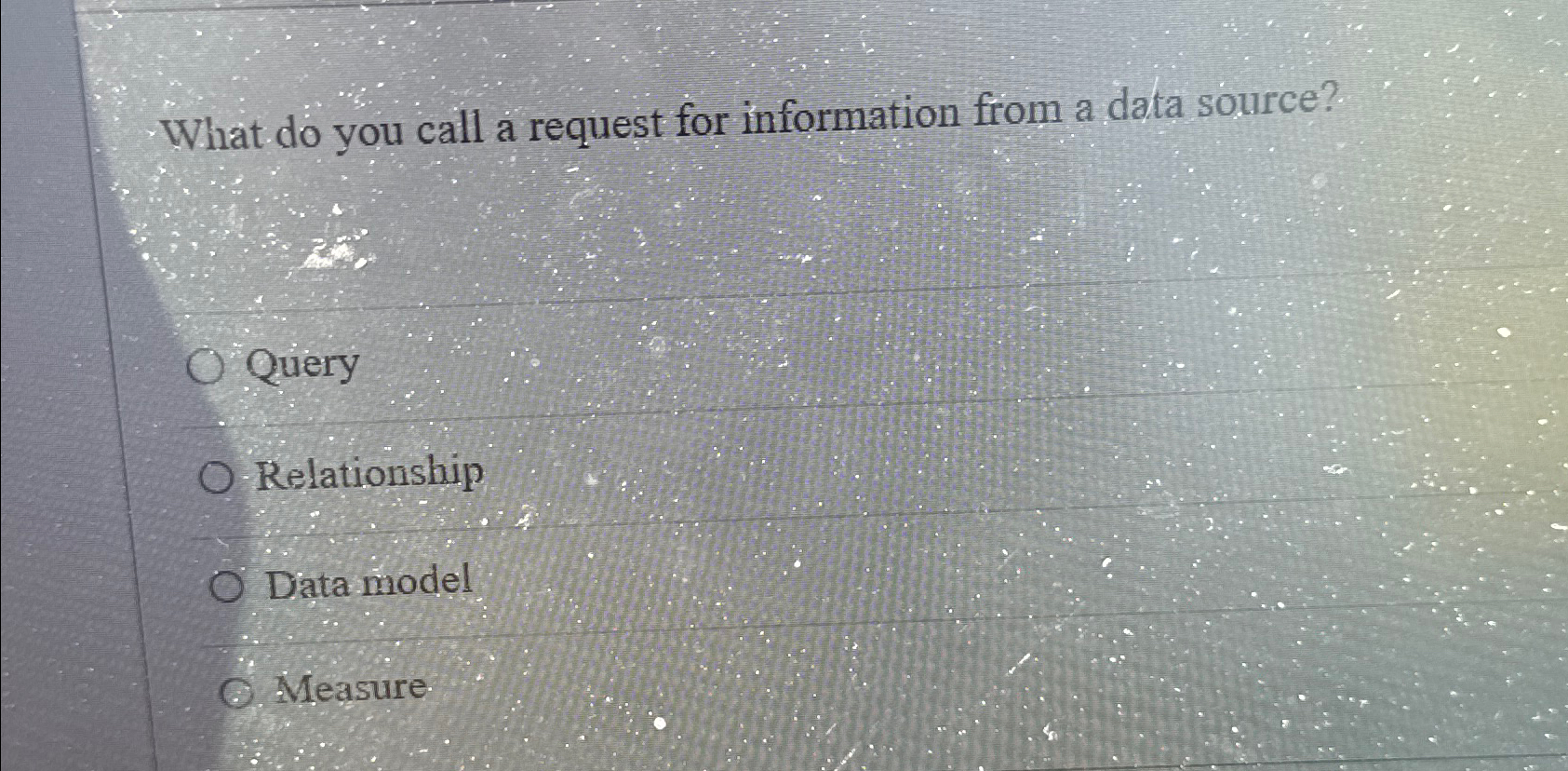 Solved What do you call a request for information from a | Chegg.com