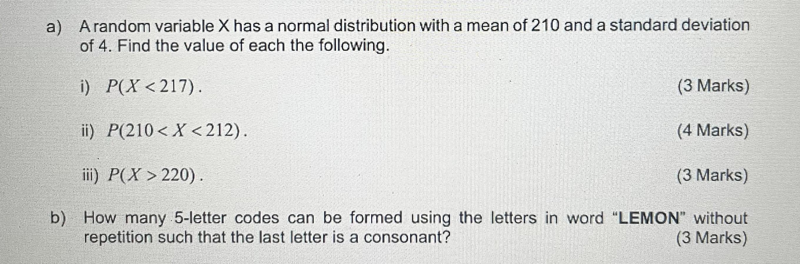 Solved a) ﻿A random variable x ﻿has a normal distribution | Chegg.com