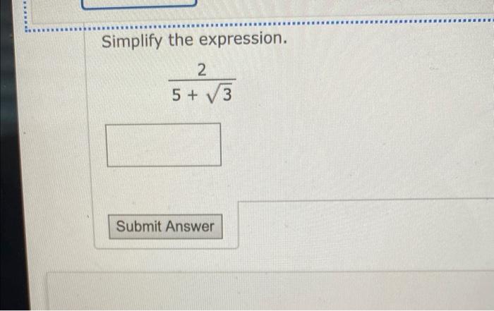 Solved Simplify the expression. 5+32 | Chegg.com