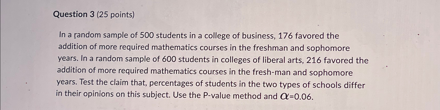 Solved Question 3 (25 ﻿points)In a random sample of 500 | Chegg.com