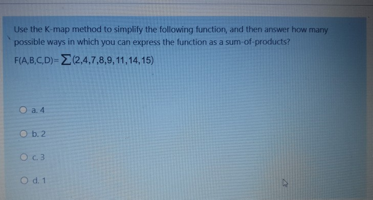Solved Use the K-map method to simplify the following | Chegg.com