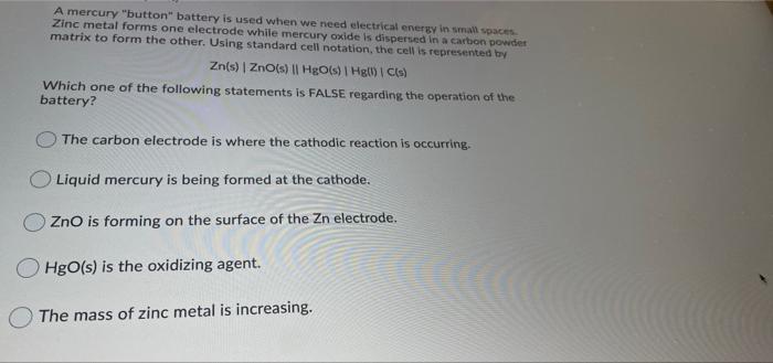 Solved A mercury "button" battery is used when we need | Chegg.com