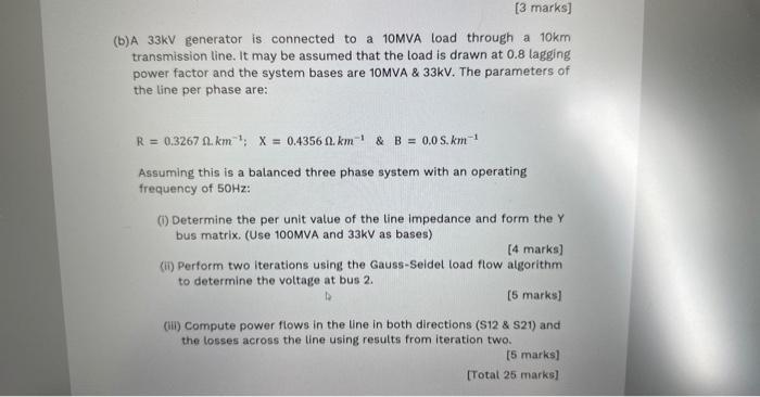 Solved (b) A 33kV generator is connected to a 10MVA load | Chegg.com