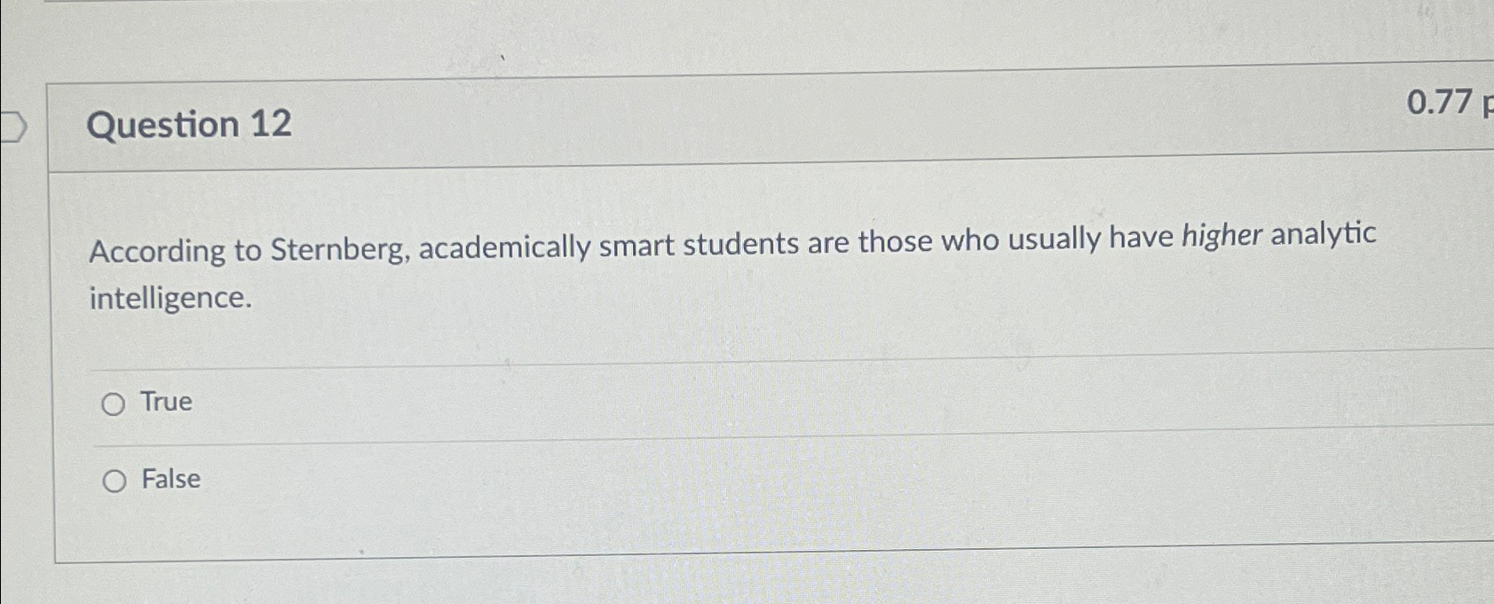 Solved Question 120.77According to Sternberg, academically | Chegg.com