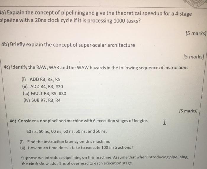 Solved Ha) Explain the concept of pipelining and give the | Chegg.com