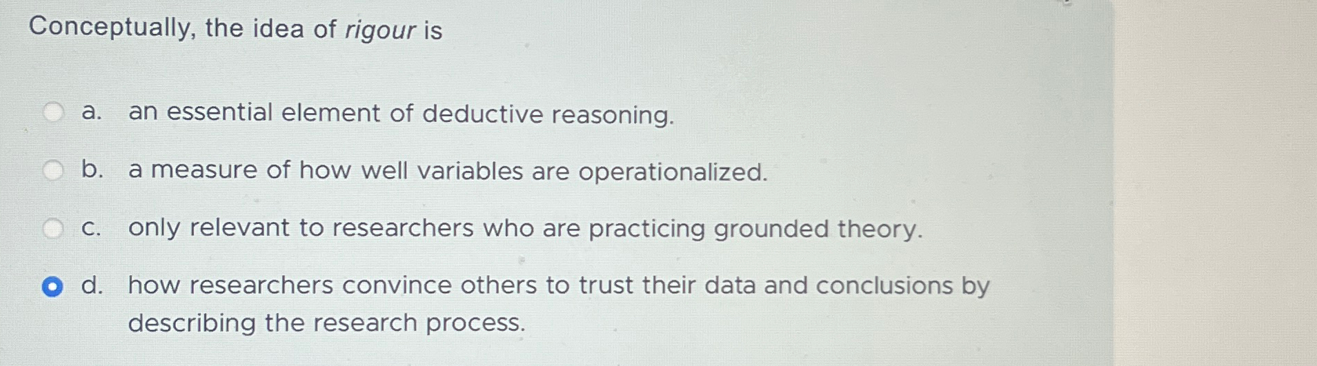 Solved Conceptually, the idea of rigour isa. ﻿an essential | Chegg.com