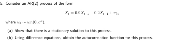 Solved Consider an AR(2) ﻿process of the | Chegg.com