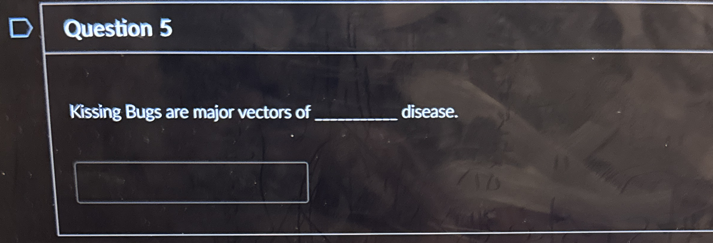 Solved Question 5Kissing Bugs are major vectors of q, | Chegg.com